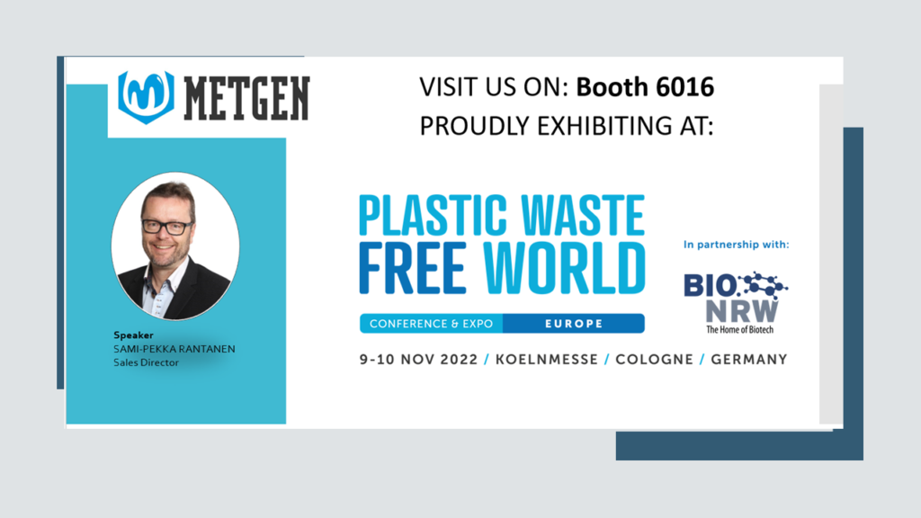 Meet us at the Plastic waste free world 2022 (26.10.2022) – Metgen